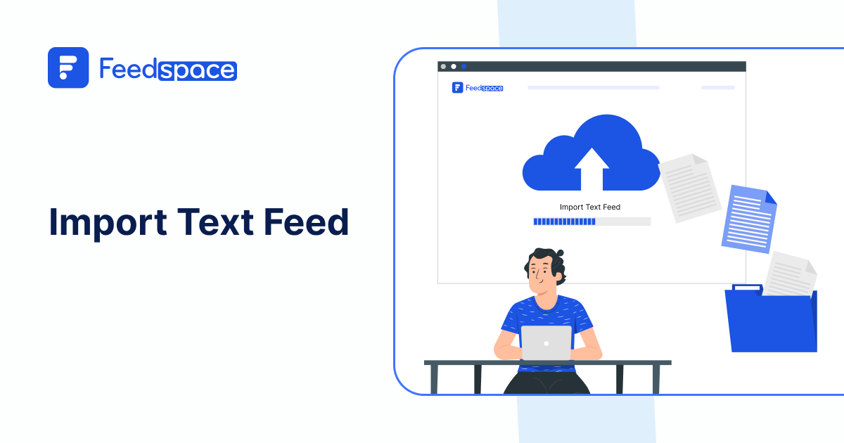 Import Existing Textual Feedback — Feedspace