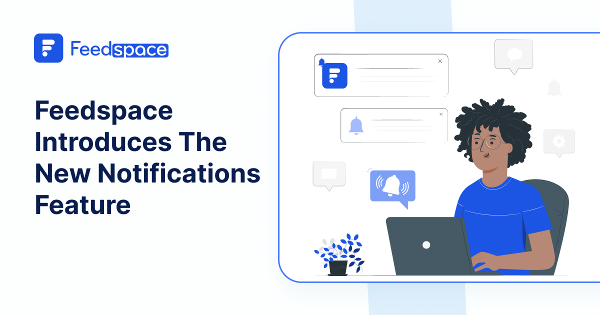 Feedspace Introduces The New Notifications Feature