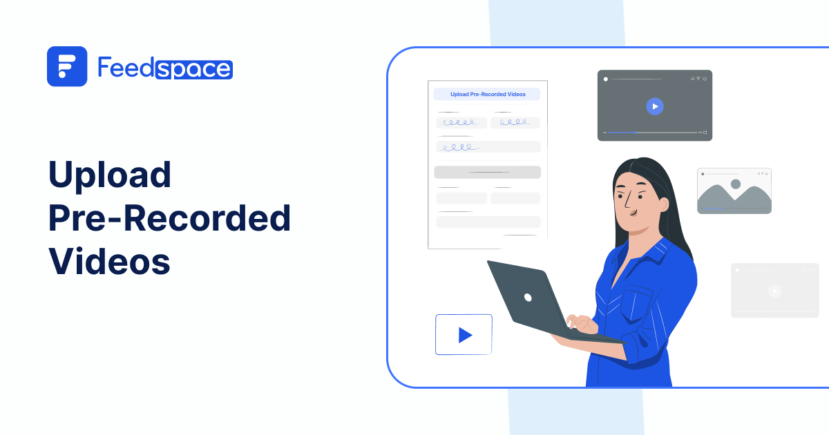 Upload pre-recorded videos