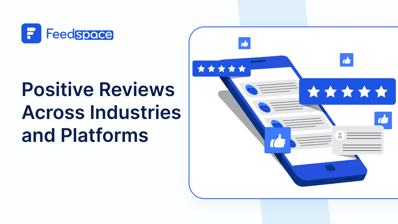 Positive Review Examples by Industry (Free Templates Included)